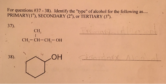Solved Identify the "type" of alcohol for the following | Chegg.com