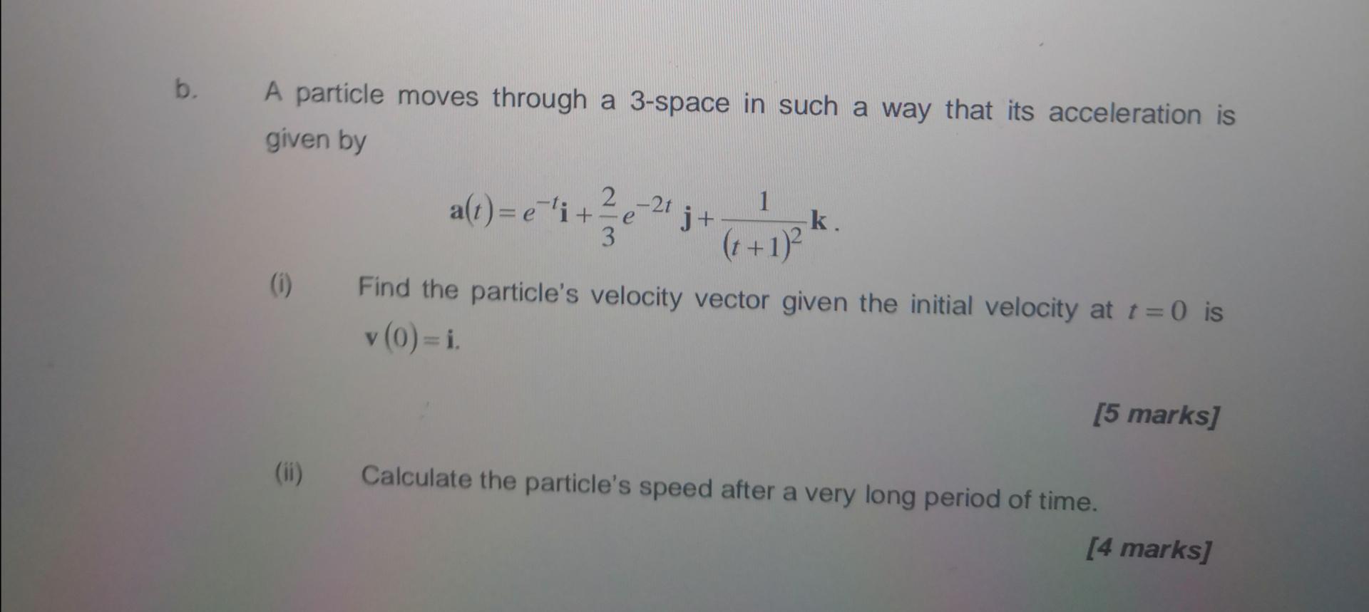 Solved b. A particle moves through a 3-space in such a way | Chegg.com