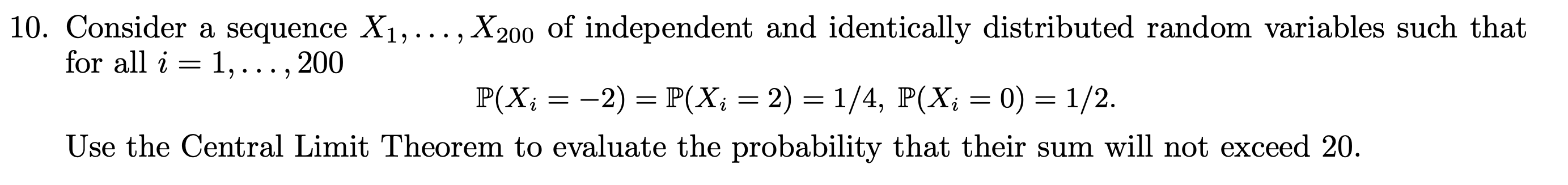 Solved 0. Consider a sequence X1,…,X200 of independent and | Chegg.com