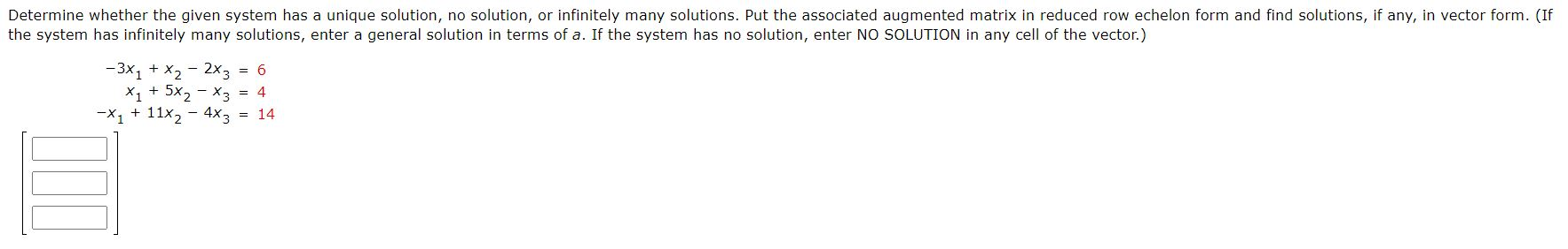 Solved Determine whether the given system has a unique | Chegg.com