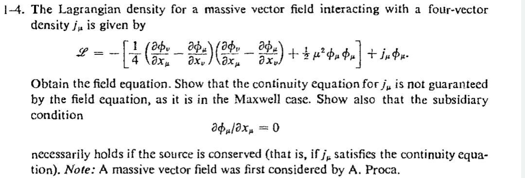Solved 1-4. The Lagrangian density for a massive vector | Chegg.com