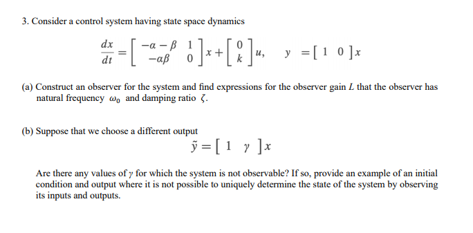 Solved 3. Consider a control system having state space | Chegg.com