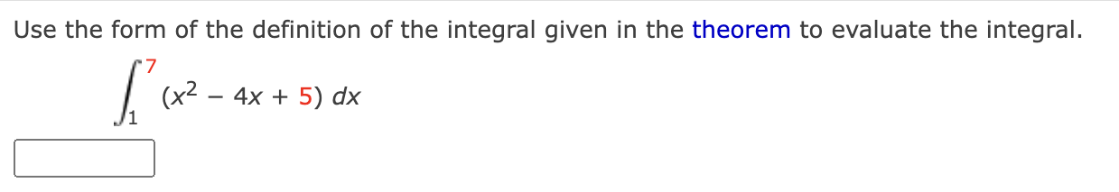 Solved Use the form of the definition of the integral given | Chegg.com