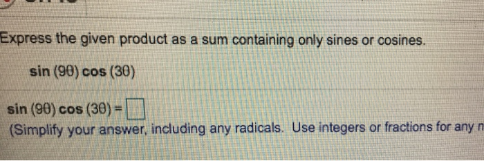 Solved Express the given product as a sum containing only | Chegg.com