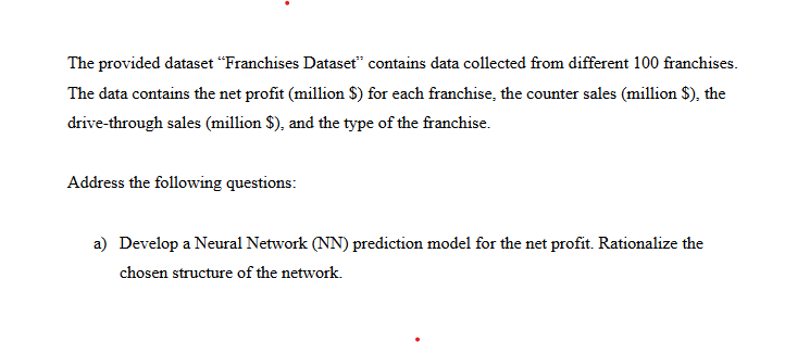 Solved The provided dataset "Franchises Dataset" contains | Chegg.com