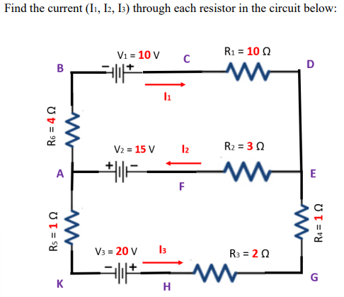 Solved Find the current (I1,I2,I3) through each resistor in | Chegg.com