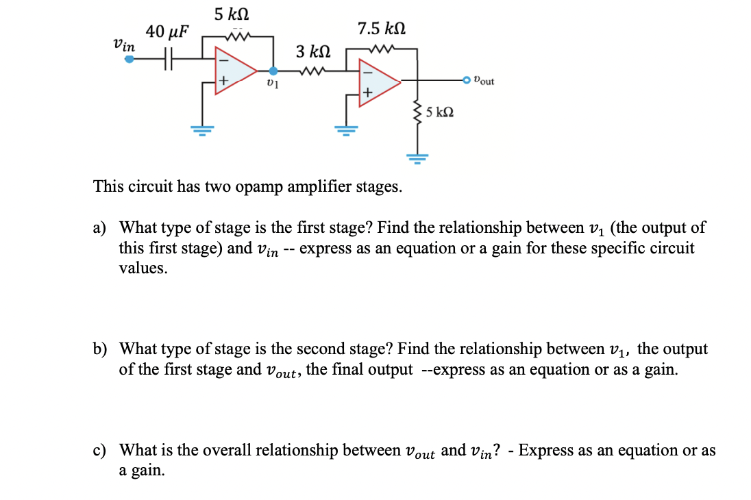 Solved This circuit has two opamp amplifier stages. a) What | Chegg.com