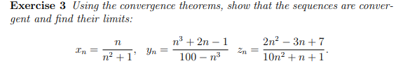 Solved Exercise 3 Using the convergence theorems, show that | Chegg.com