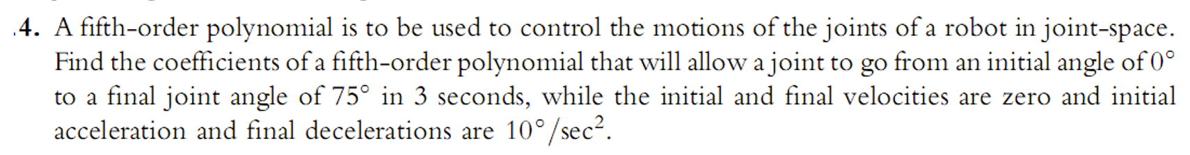 Solved 4. A fifth-order polynomial is to be used to control | Chegg.com