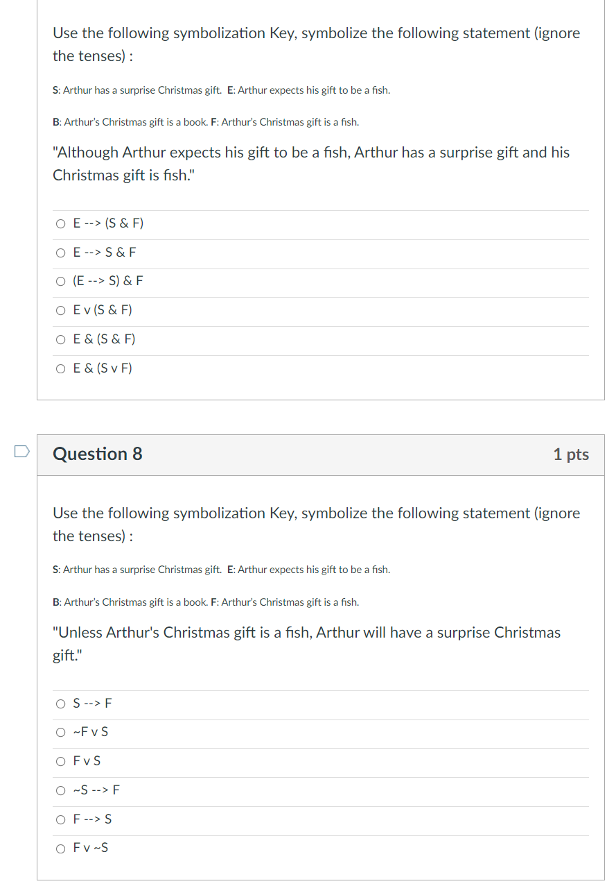 Solved Use The Following Symbolization Key Symbolize The