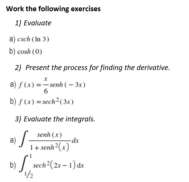 Solved Work the following exercises 1) Evaluate a) csch (In | Chegg.com