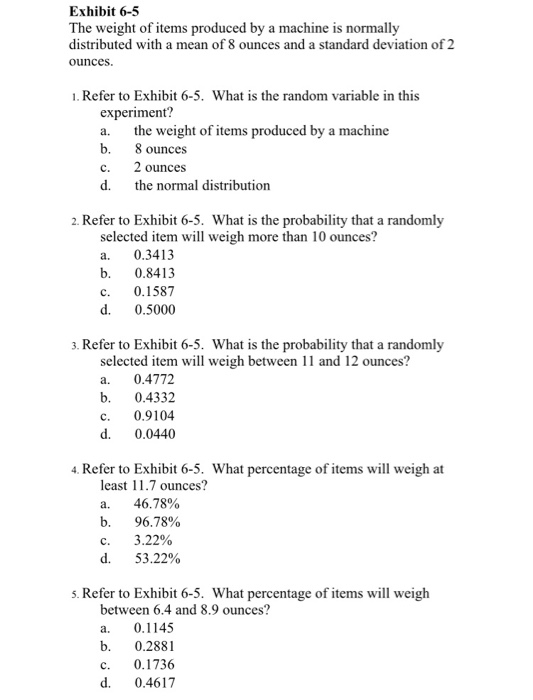Solved Exhibit 6-5 The weight of items produced by a machine | Chegg.com