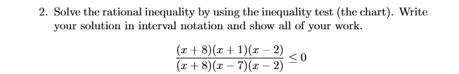 Solved 2. Solve the rational inequality by using the | Chegg.com