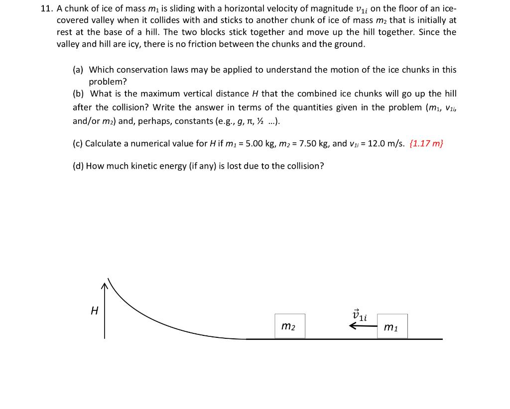 Solved 1. A chunk of ice of mass m1 is sliding with a | Chegg.com