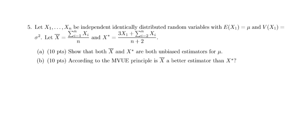 Solved 5. Let X1,…,Xn be independent identically distributed | Chegg.com