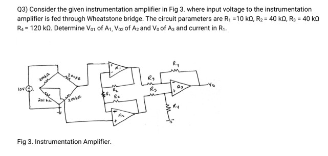 Solved Q3) Consider the given instrumentation amplifier in | Chegg.com