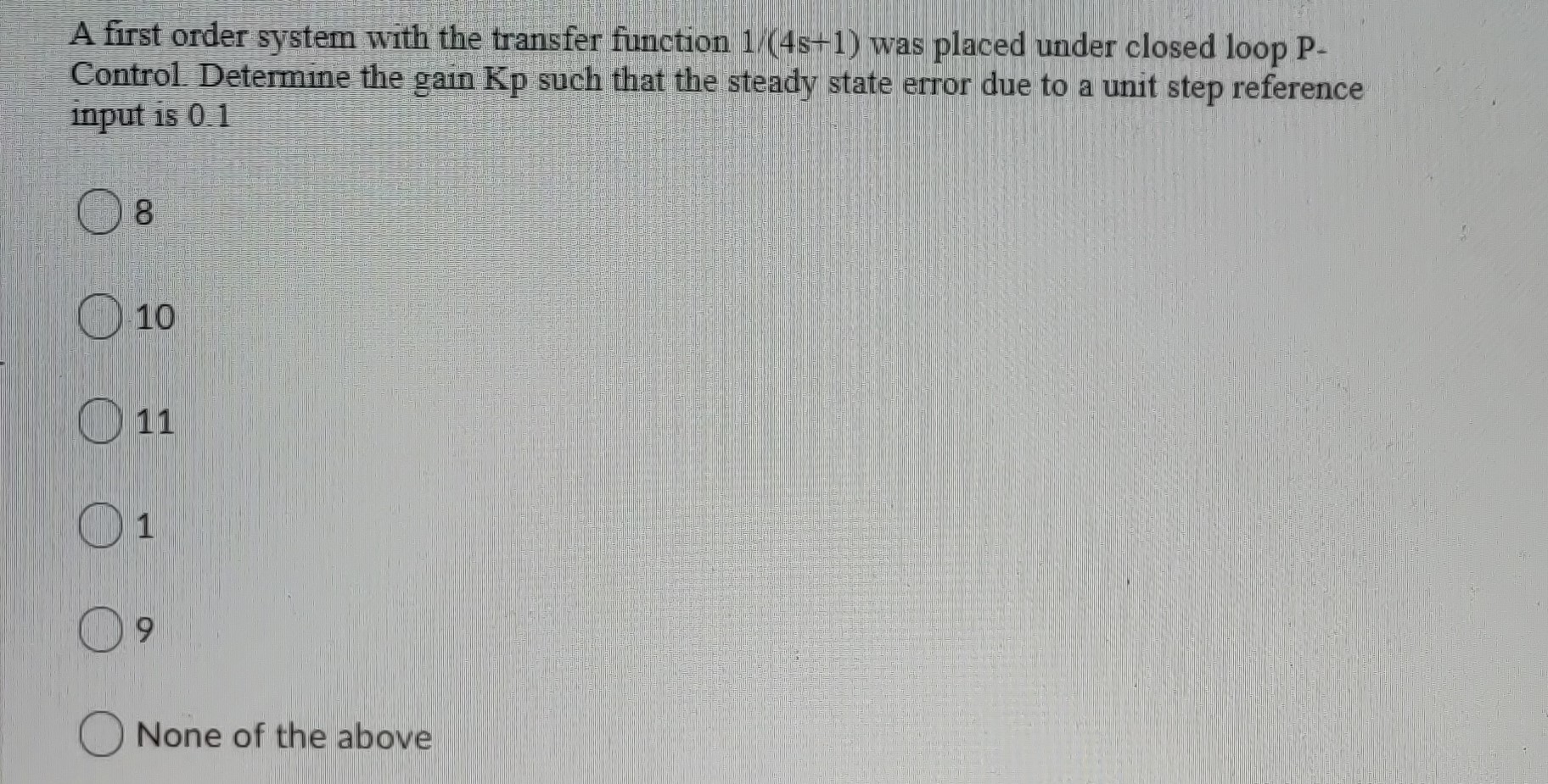 Solved A first order system with the transfer function | Chegg.com