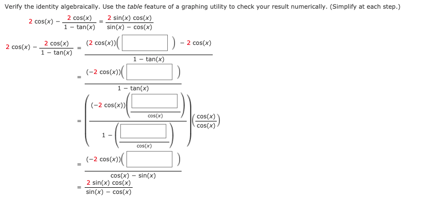Solved Verify the identity algebraically. Use the table | Chegg.com