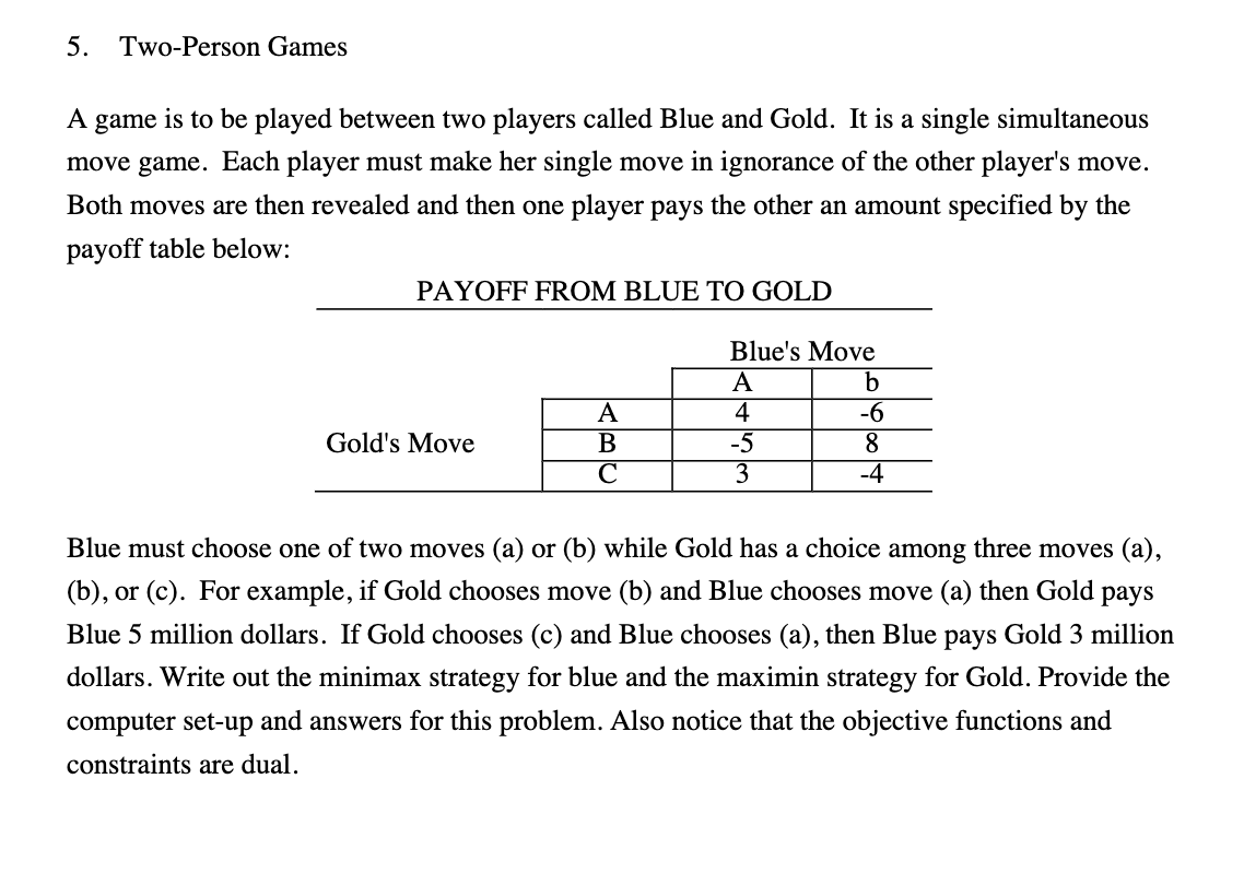 Solved 5. Two-Person Games A game is to be played between | Chegg.com