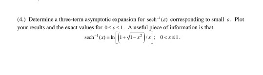 Solved (4.) Determine a three-term asymptotic expansion for | Chegg.com