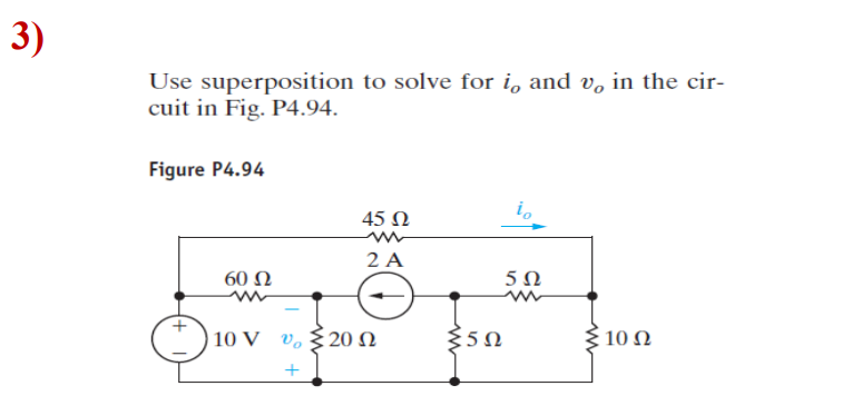 Solved Use superposition to solve for io and vo in the | Chegg.com