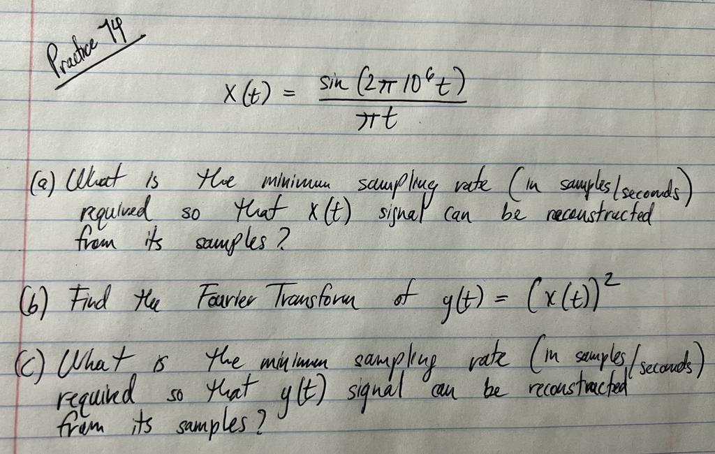 Solved x(t)=sin(2π106t)πt(a) ﻿What is the minimum sampling | Chegg.com