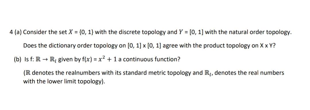 Solved 4 (a) Consider the set X={0,1} with the discrete | Chegg.com