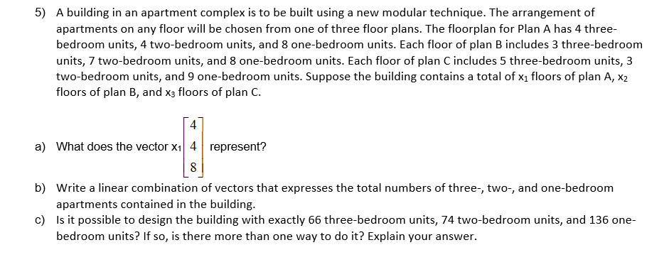 Solved 5) A building in an apartment complex is to be built | Chegg.com