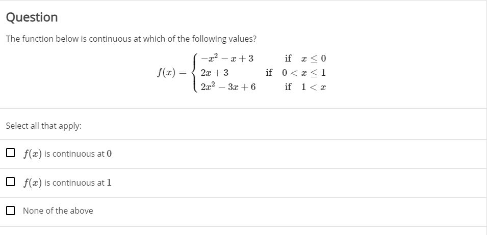 Solved Question The function below is continuous at which of | Chegg.com