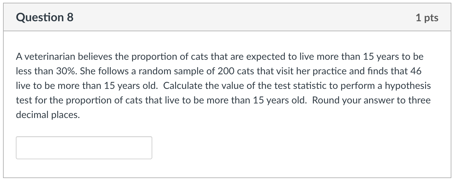 Solved A veterinarian believes the proportion of cats that | Chegg.com