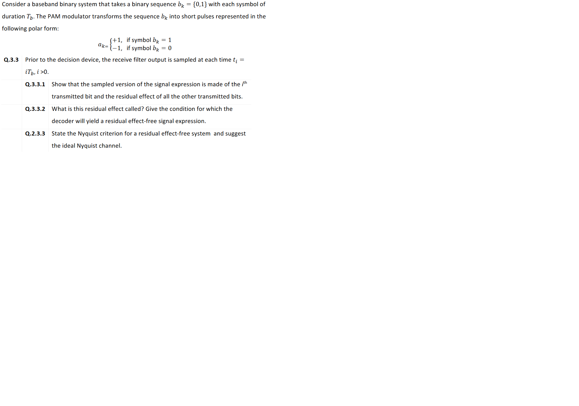 Solved Consider a baseband binary system that takes a binary | Chegg.com