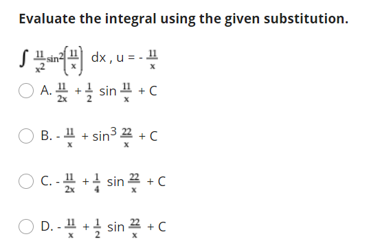 Solved Evaluate the integral using the given substitution. | Chegg.com