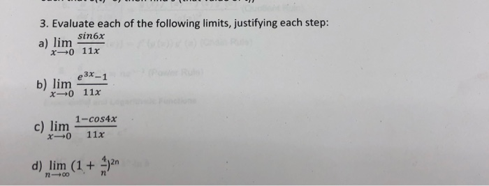 Solved 3. Evaluate each of the following limits, justifying | Chegg.com