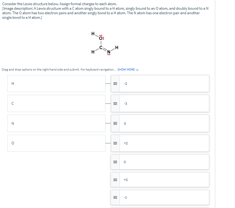 Solved Consider the Lewis structure below. Assign formal | Chegg.com