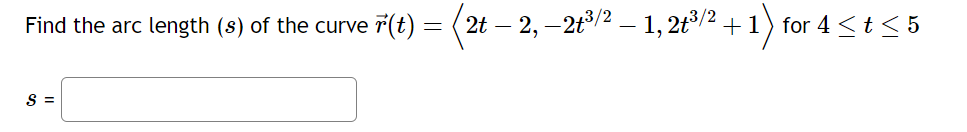 Solved Find the arc length (s) of the curve | Chegg.com