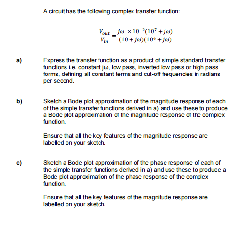 Solved A circuit has the following complex transfer | Chegg.com
