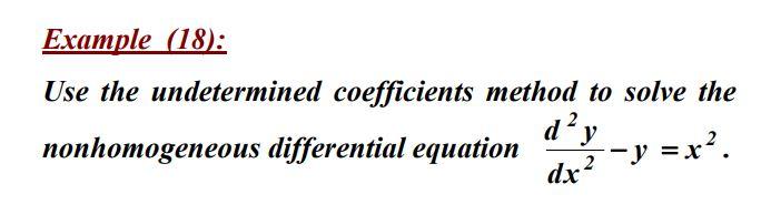 Solved Example (18): Use the undetermined coefficients | Chegg.com