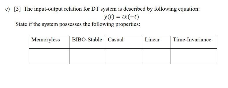 Solved c) [5] The input-output relation for DT system is | Chegg.com