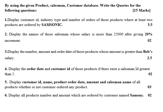 Solved Create Table Salesman Id Int Primary Key Name