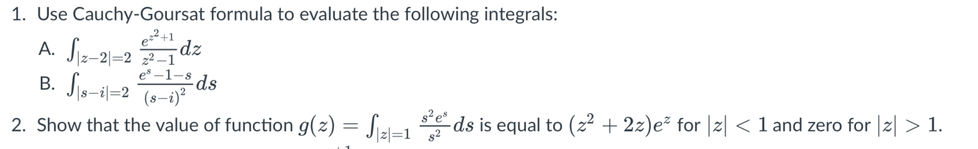 1. Use Cauchy-Goursat formula to evaluate the | Chegg.com