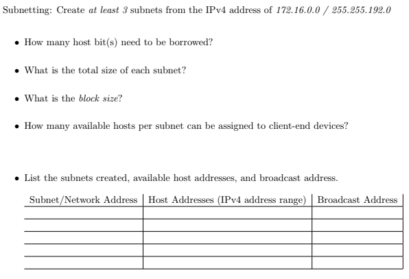 Solved Subnetting: Create at least 3 subnets from the IPv4 | Chegg.com