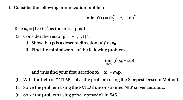 Solved 1. Consider the following minimization problem | Chegg.com