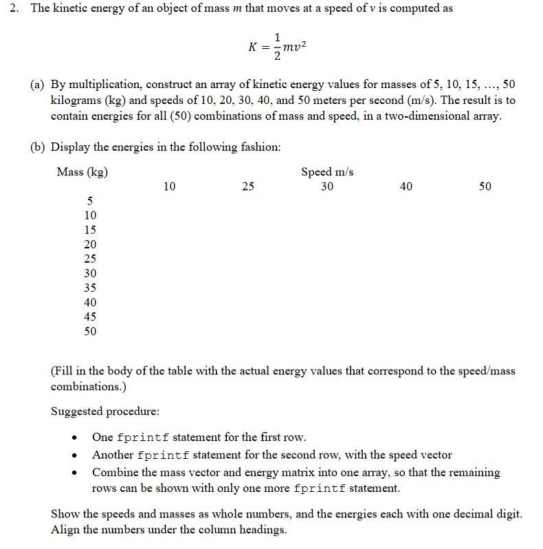 Solved K=21mv2 (a) By multiplication, construct an array of | Chegg.com