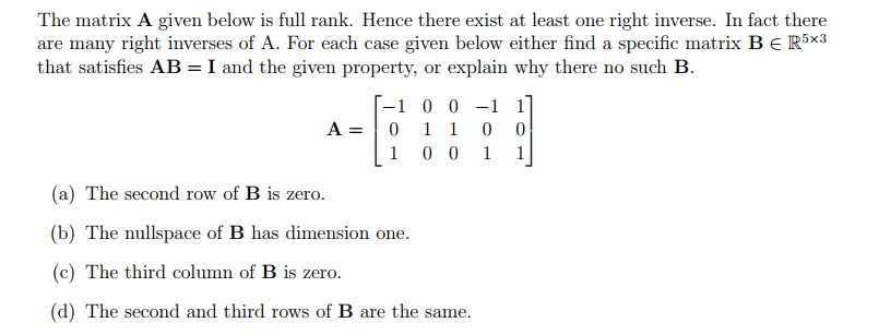 Solved 1 The matrix A given below is full rank. Hence there | Chegg.com