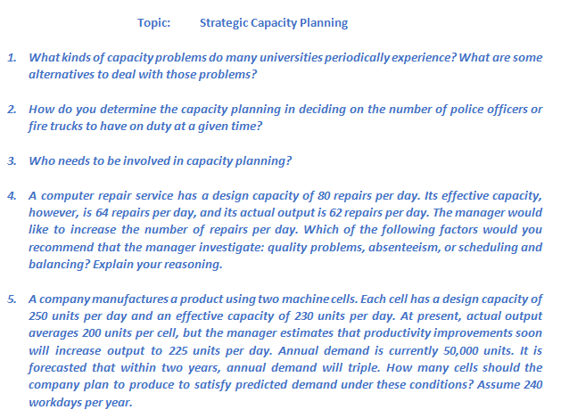 Solved Topic: Strategic Capacity Planning 1. What kinds of | Chegg.com