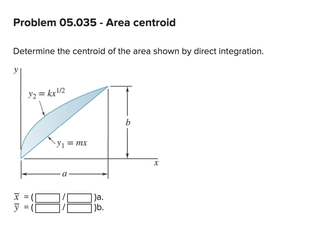 Solved Problem 05.035 - Area centroid Determine the centroid | Chegg.com