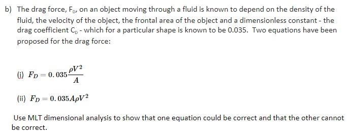 Solved The drag force, F0, on an object moving through a | Chegg.com