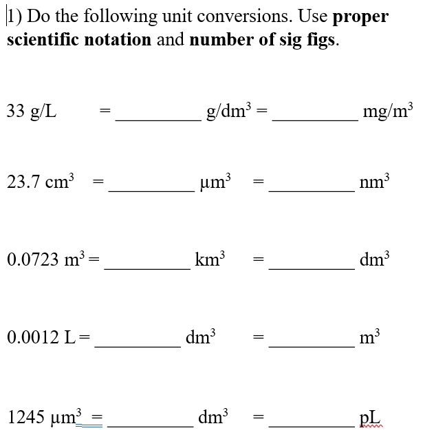 Solved (1) Do the following unit conversions. Use proper | Chegg.com