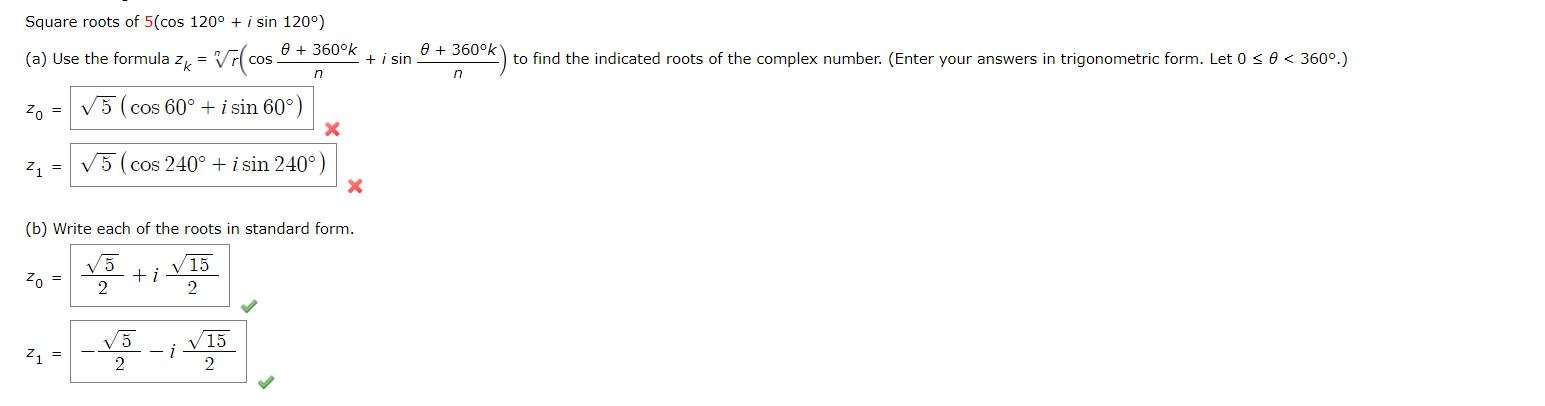 Solved 0 + 360° Square roots of 5(cos 120° + i sin 120°) 0 + | Chegg.com