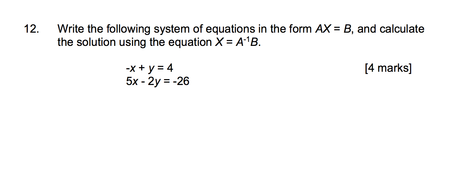 Solved 12. Write the following system of equations in the | Chegg.com